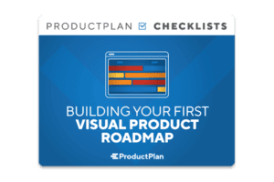 The Complete Product Roadmap Kit | ProductPlan