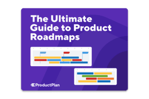 The Complete Product Roadmap Kit | ProductPlan